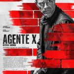 Agente X: Última misión (2023. The Bricklayer. Renny Harlin)